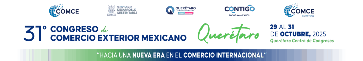Acerca de COMCE – 31º Congreso del Comercio Exterior Mexicano